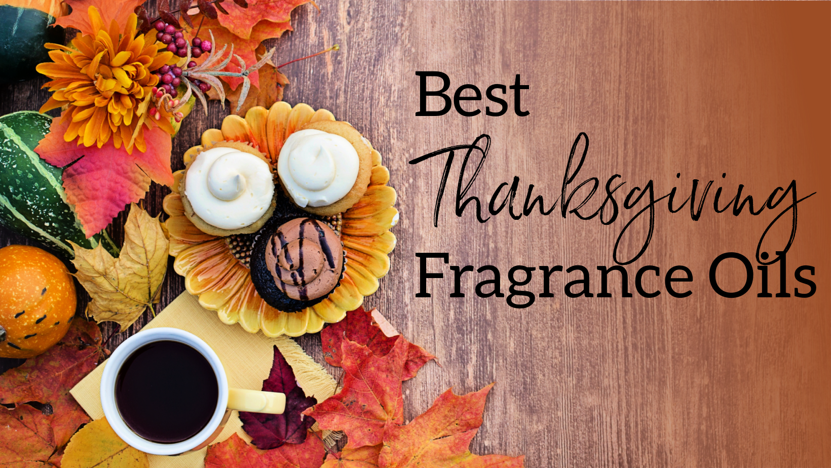 Best Thanksgiving Fragrance Oils for Candles, Soap & More – NorthWood ...